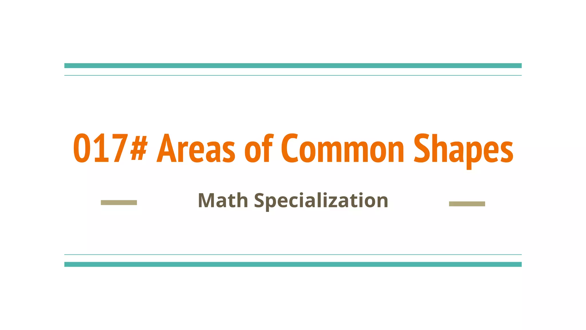 017# areas of common shapes | PPTX