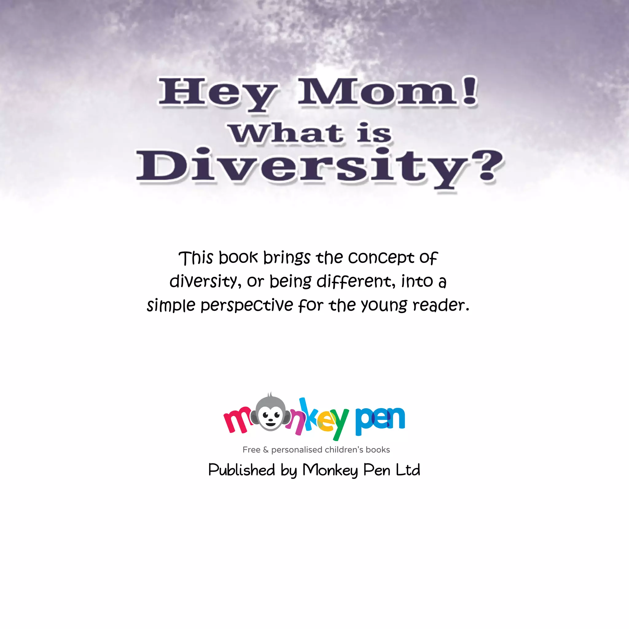 HEY-MOM-WHAT-IS-DIVERSITY-Free-Childrens-Book-By-Monkey-Pen.pdf