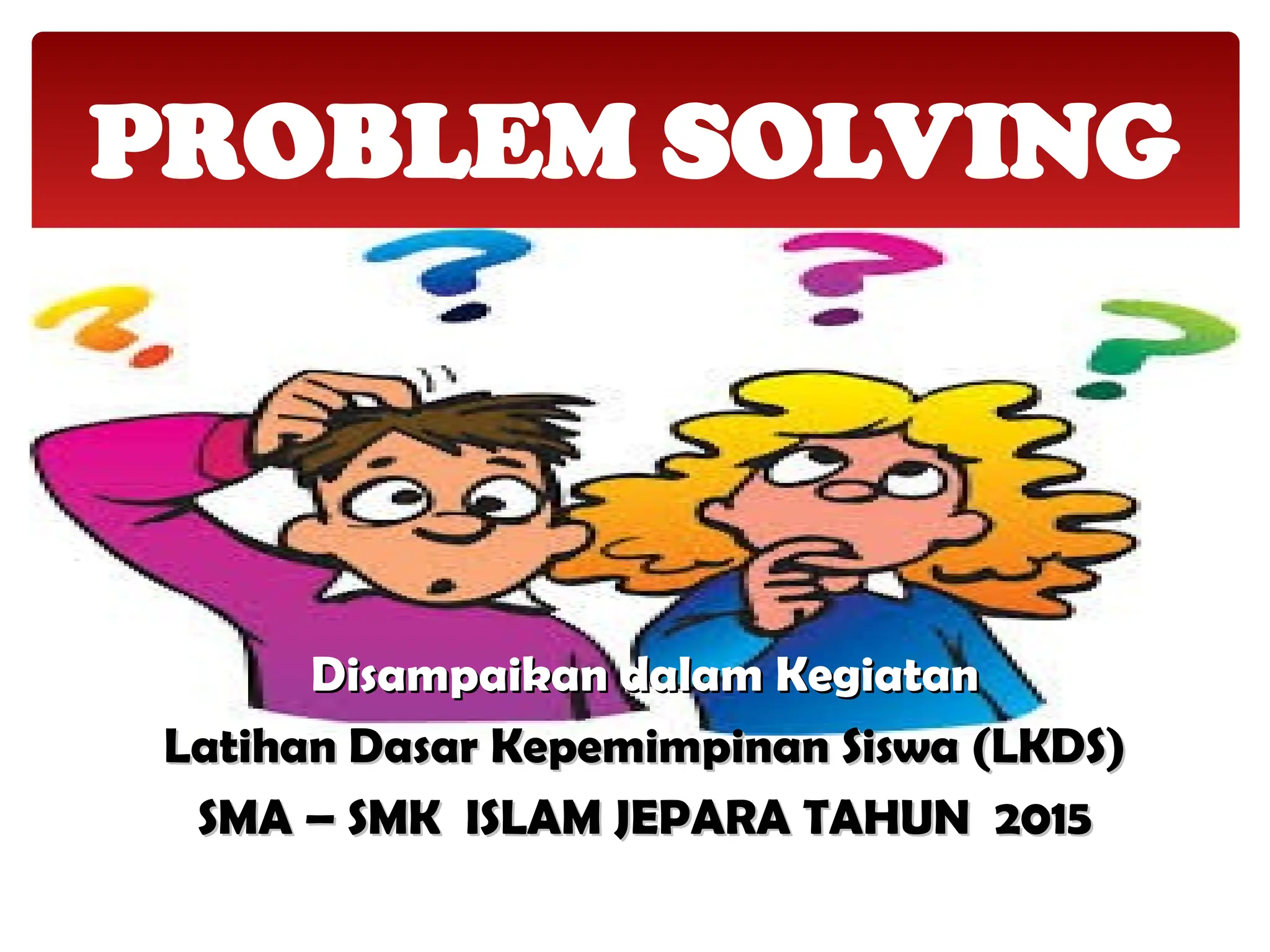 materi problem solving pemecahan masalah dalam organisasi.ppt