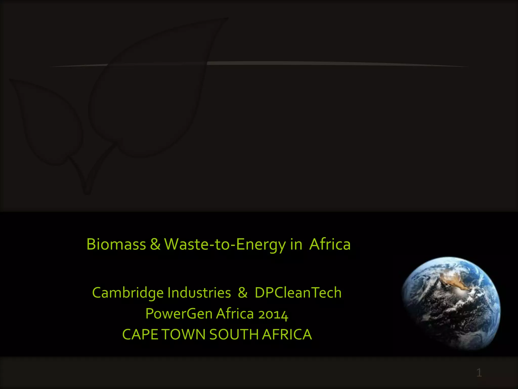 Cambridge DPCT Biomass WtE Facilities for Africa | PPTX