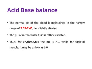 acid-base balance.pptx Acid-base balance refers to the balance between ...