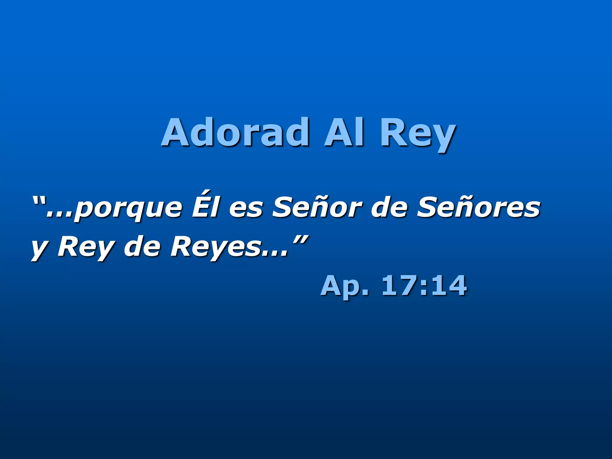 01 Adorad al Rey - Diapositivas.ppt | Music | Entertainment