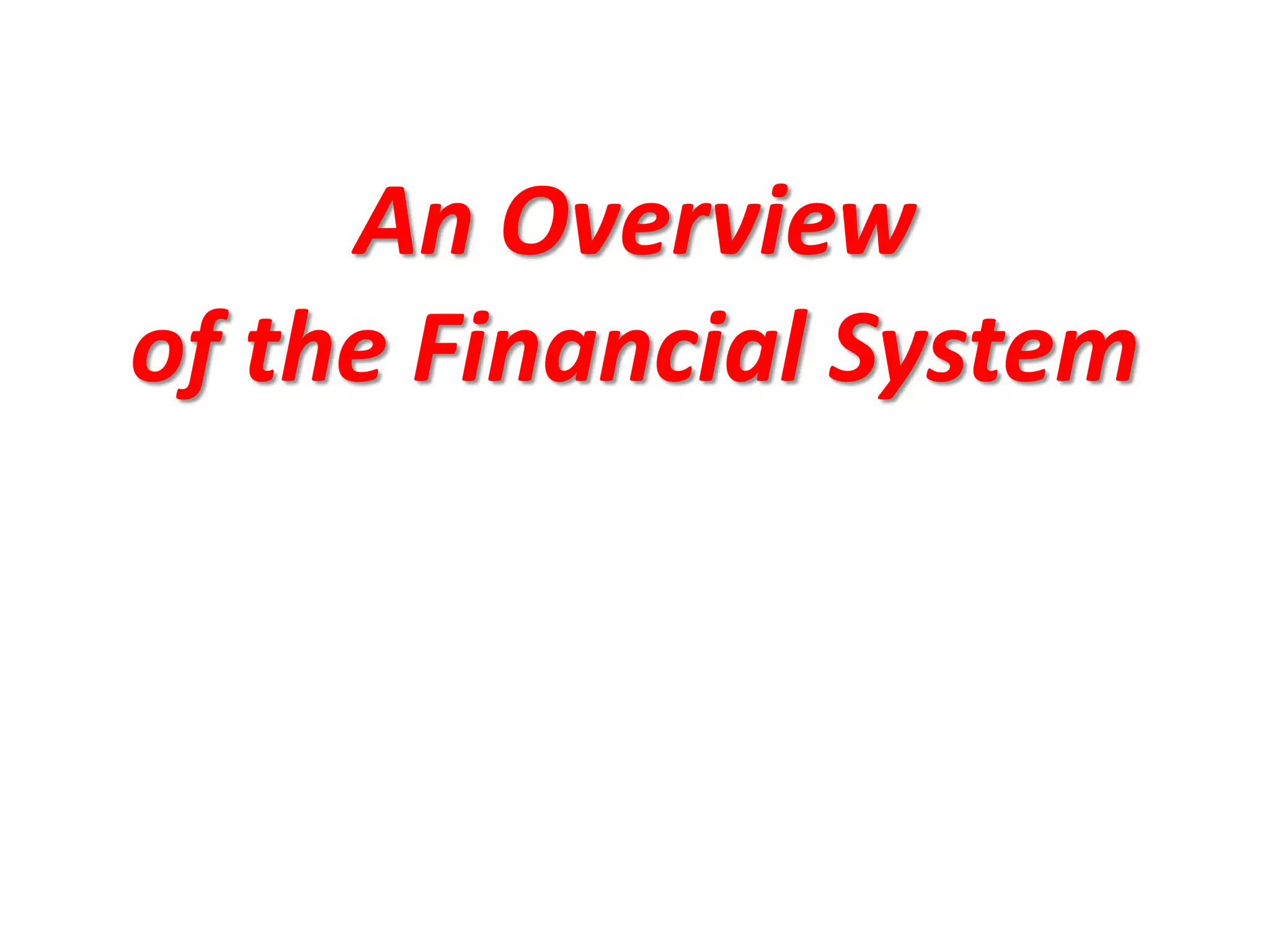 01 an overview-of-the-financial-system | PPT