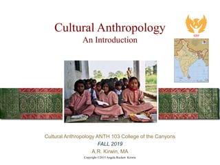 01anth103 intro kirwin_f19a | PPT