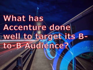 Accenture- Mini Case | PPTX | Marketing and Advertising | Business