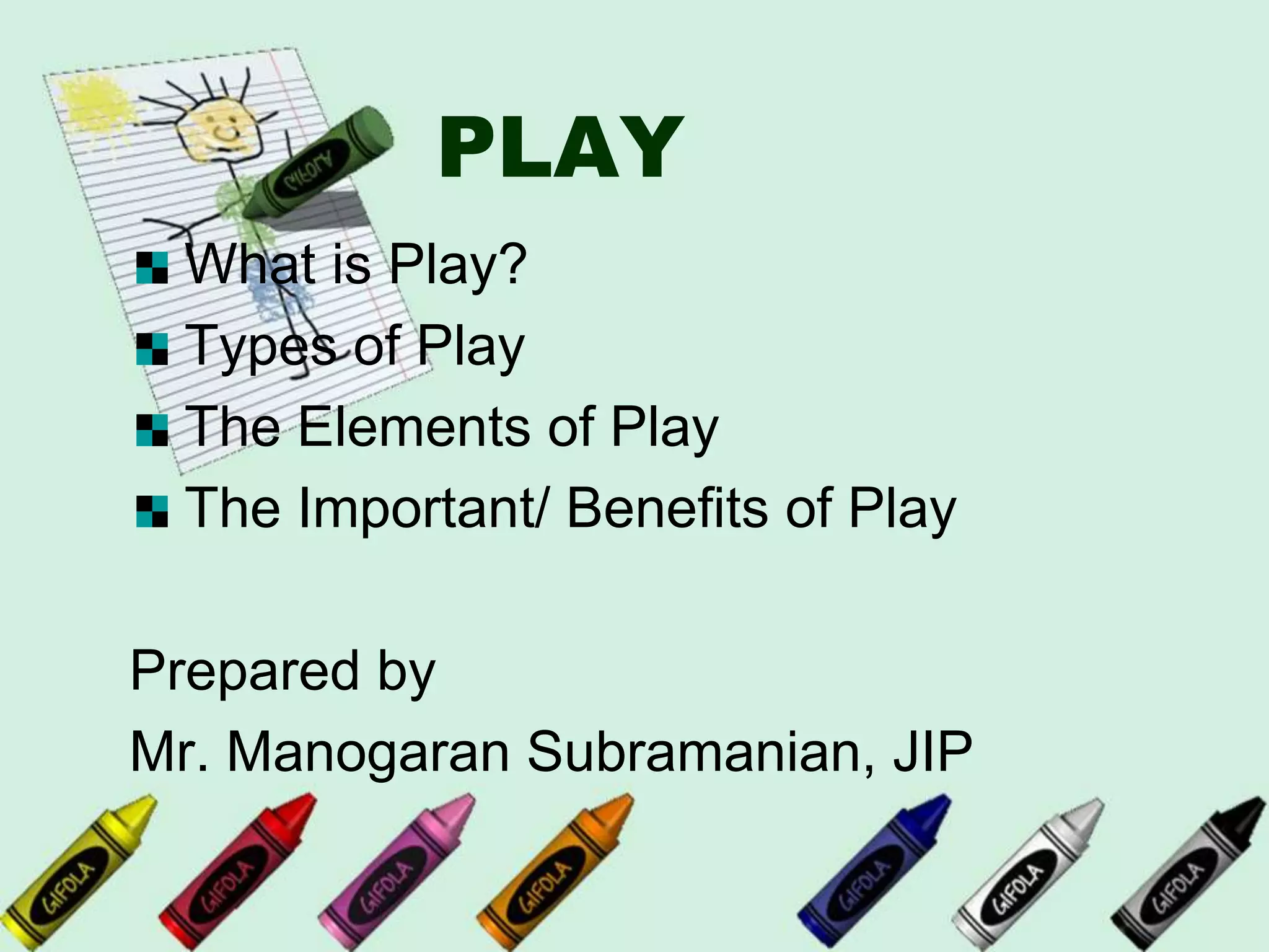 01a Topic1 TYPES OF PLAY.pptx