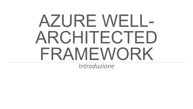 01 azure well architected framework | PPTX | Cloud Computing | Internet