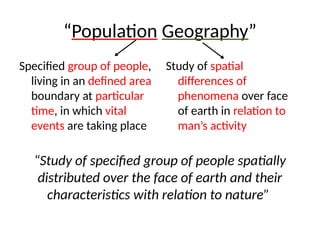 Introduction, & Scope of Population Geography | PPTX