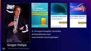 Keynote Gregor Hohpe - Serverless Architectures | PPT