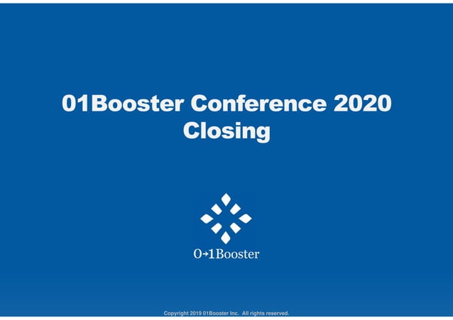 01Booster Conference 2020 Closing | PPT