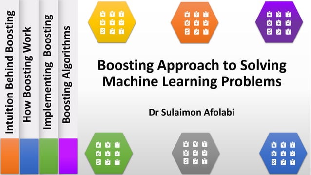 Boosting Approach to Solving Machine Learning Problems | PPTX