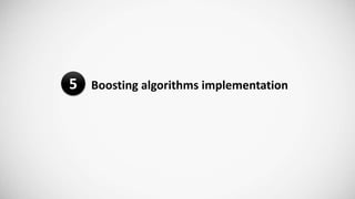 Boosting Approach to Solving Machine Learning Problems | PPTX