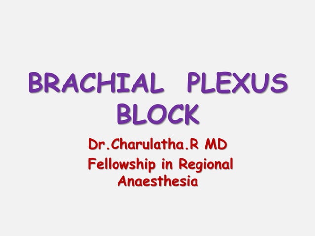 brachial plexus blocks | PPTX
