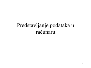 01 _ Brojni sistemi i predstavljanje brojeva _ 2013.ppt