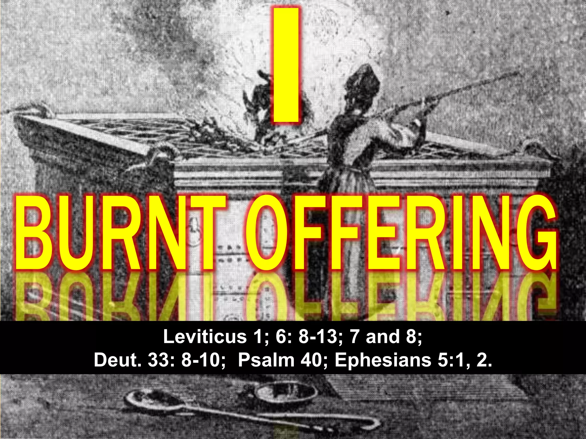 The Offerings - Burnt Offering | PPTX