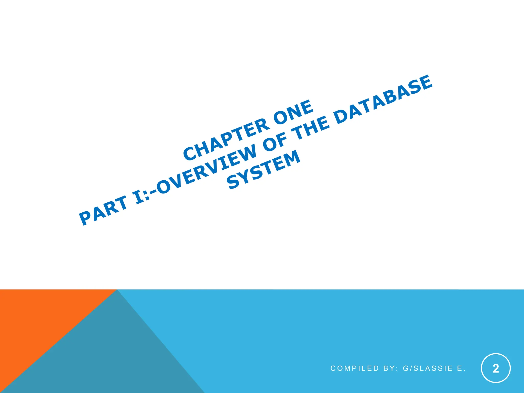 01 Chapter One Part I Overview Of The Database Systempptx Databases Computer Software And