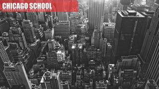 01 Chicago School | PPT