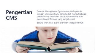 Pengertian dan Penjelasan tentang apa itu Content Management System | PPT