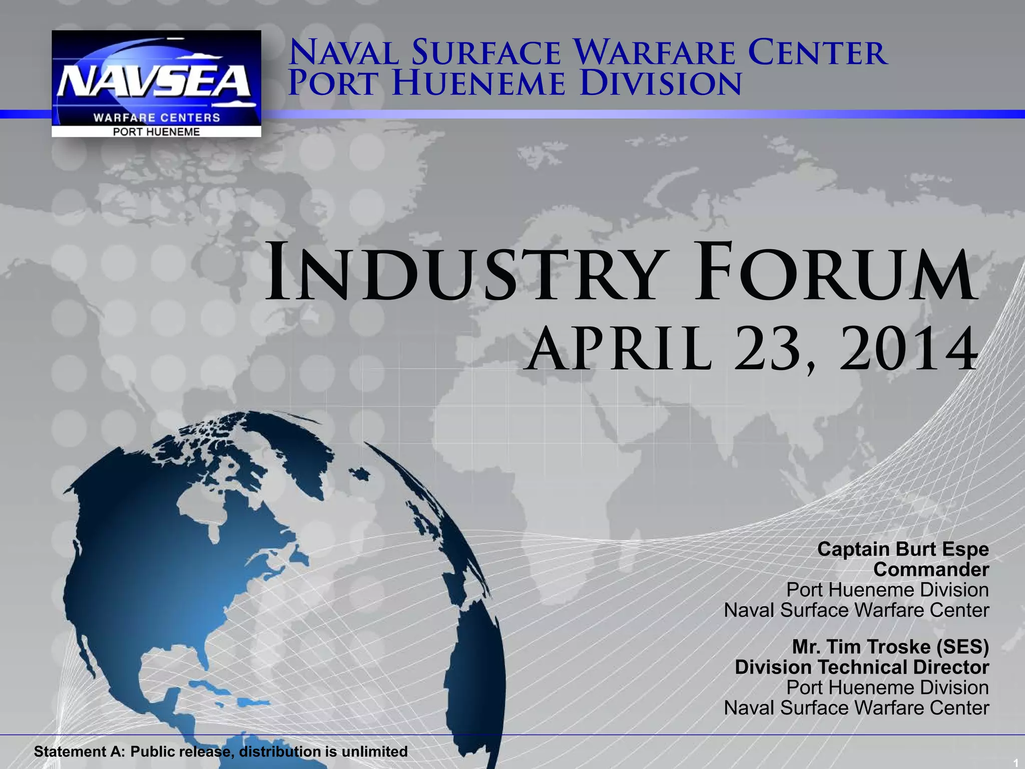 Industry Forum 2014 - Command Overview, NSWC Port Hueneme | PDF