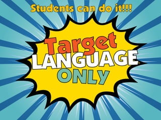 01 creating a culture of target language use v1 1 | PPTX