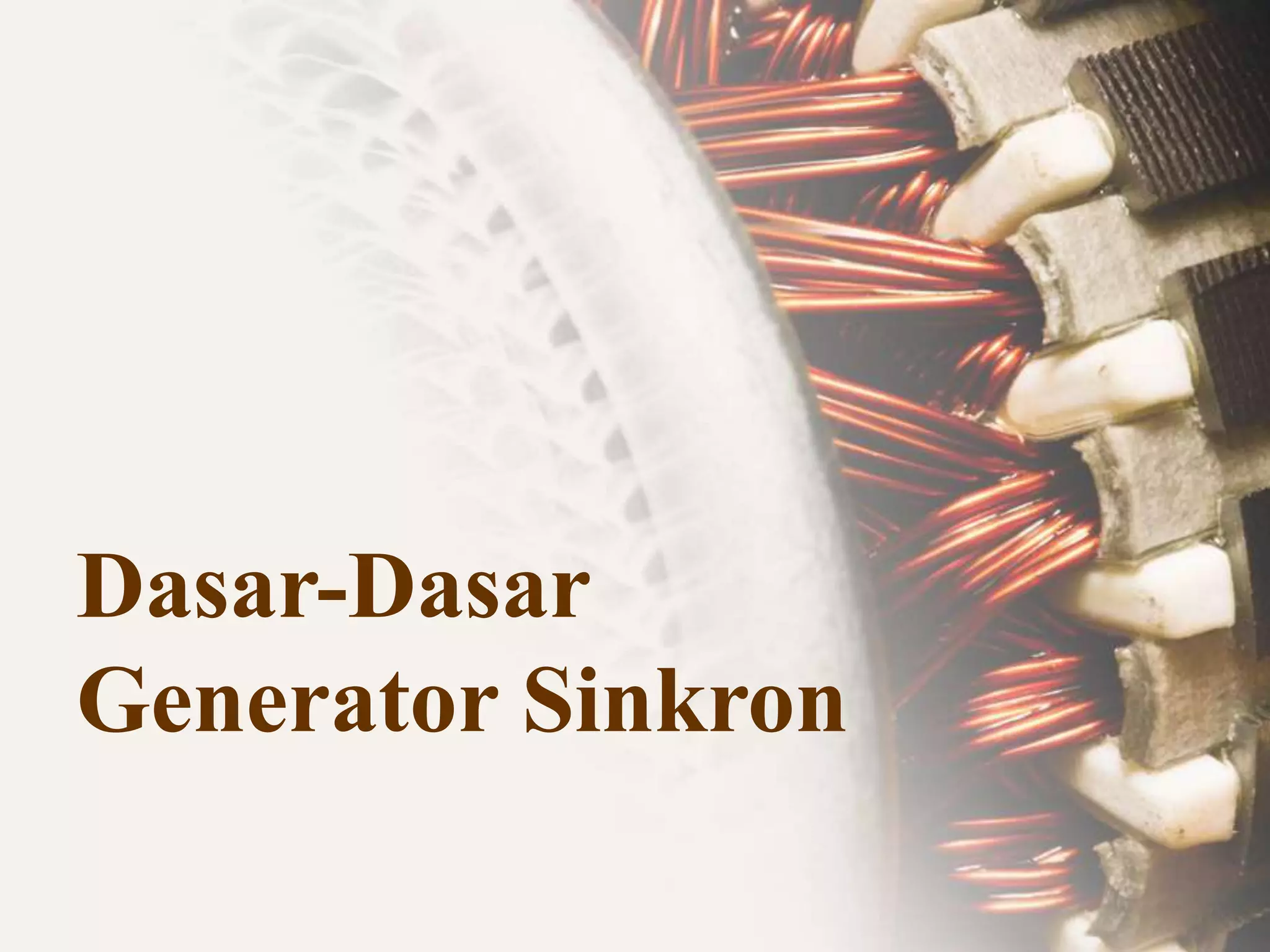 01 Dasar-Dasar Generator Sinkron.pptx