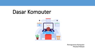 DASAR-DASAR KOMPUTER. KOMPONEN PENYUSUN KOMPUTER | PPTX