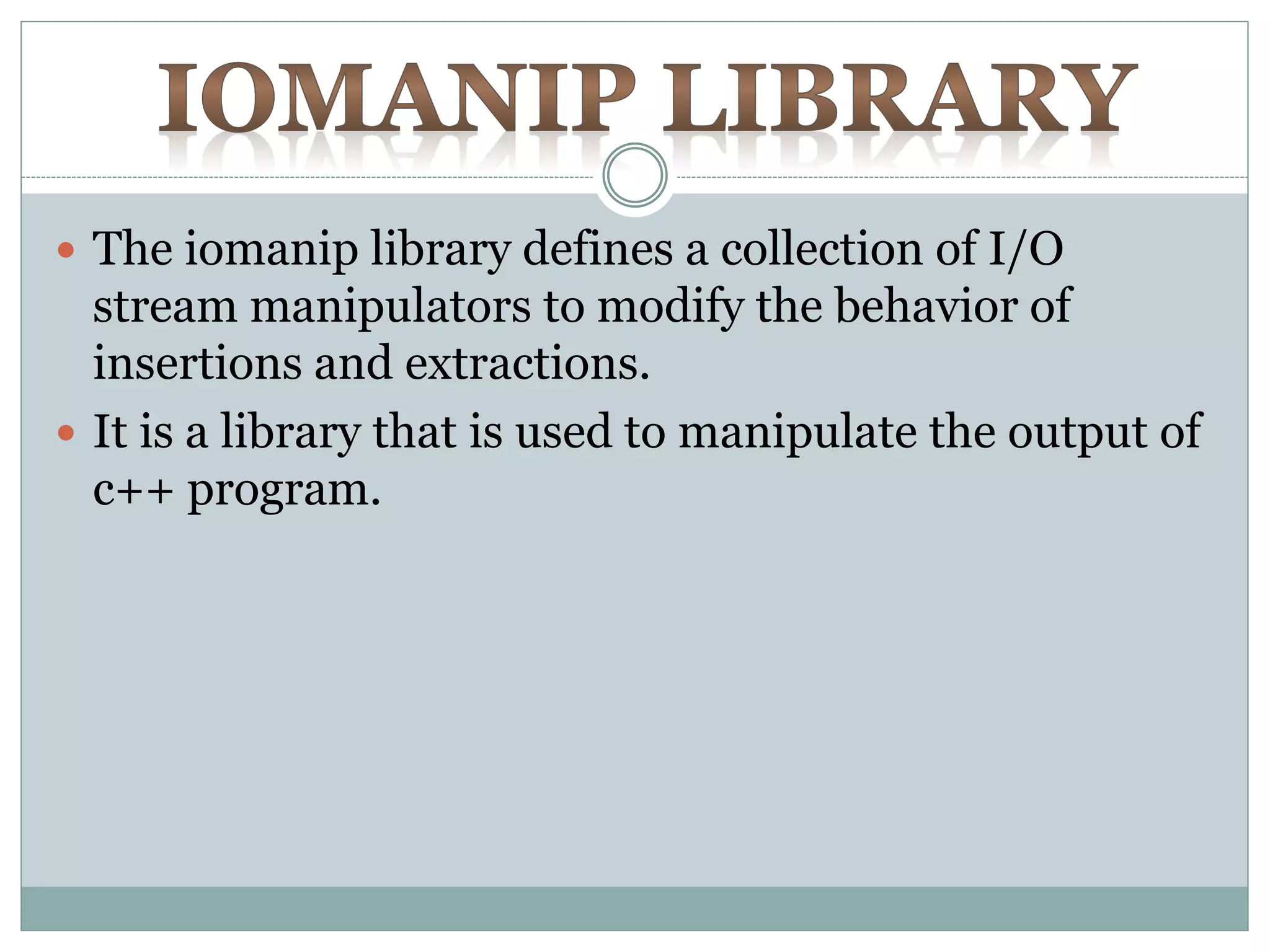 Preprocessor , IOSTREAM Library,IOMANIP Library | PPTX