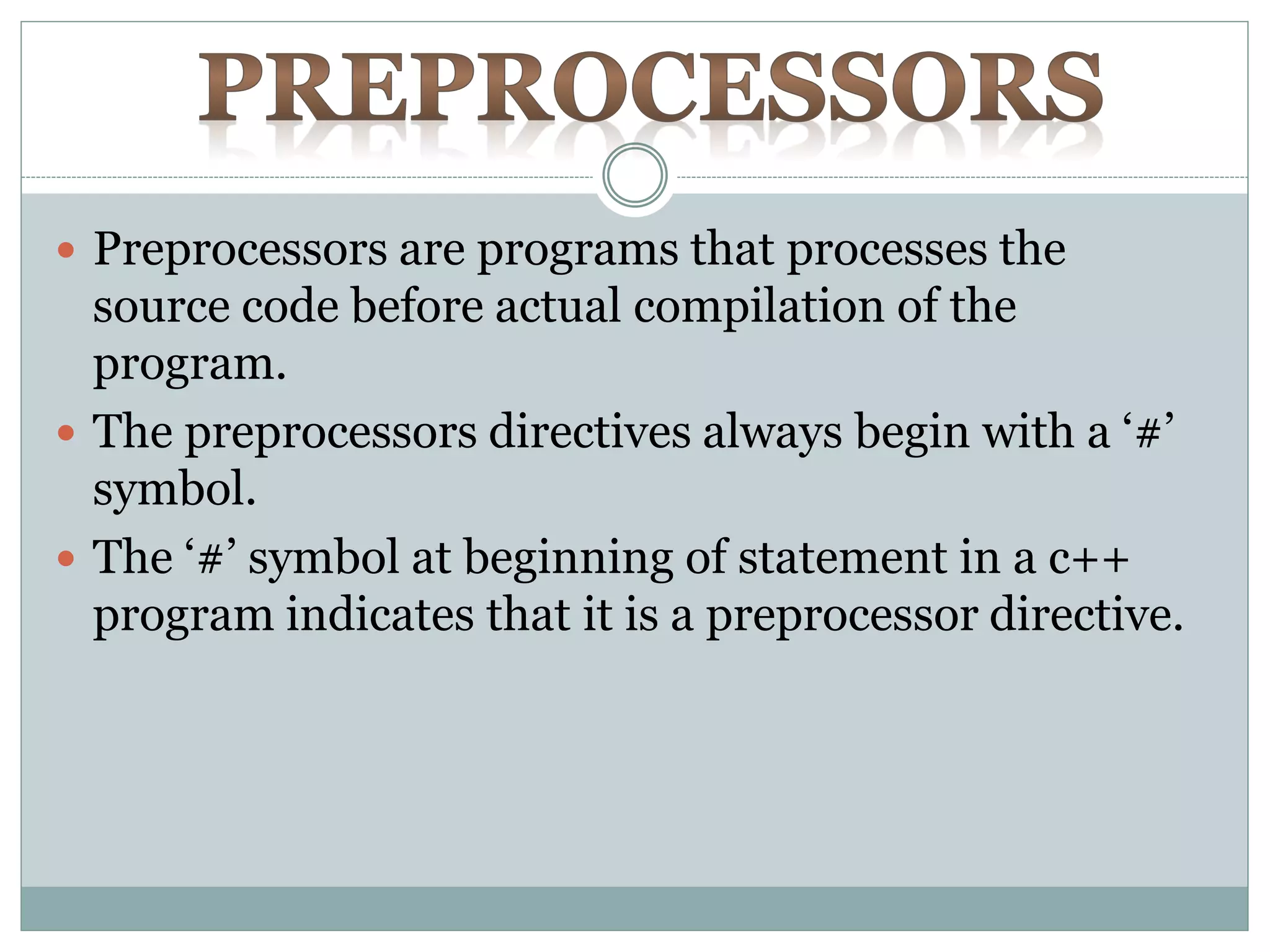 Preprocessor , IOSTREAM Library,IOMANIP Library | PPTX