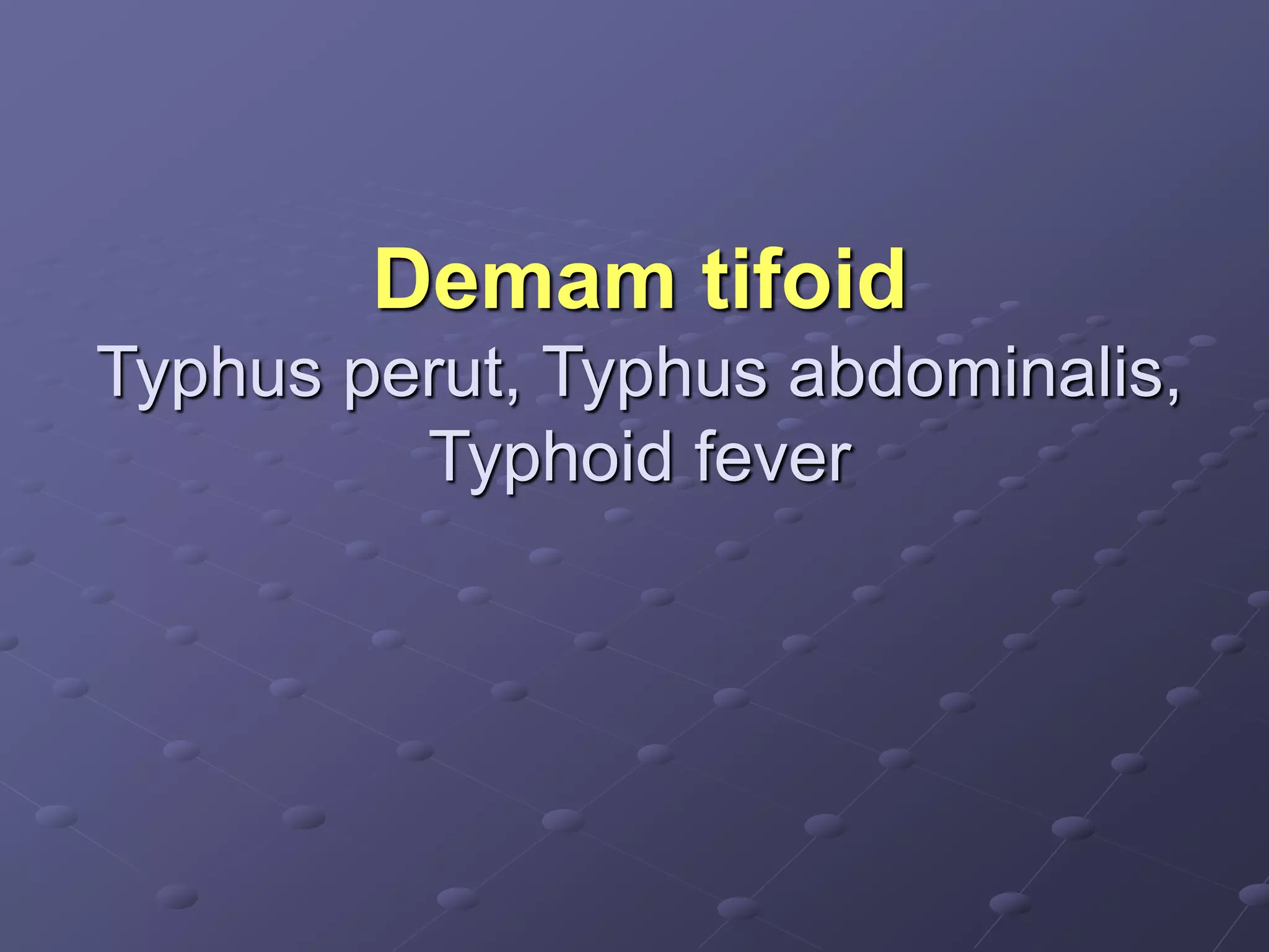 01 DEMAM TIFOID.ppt