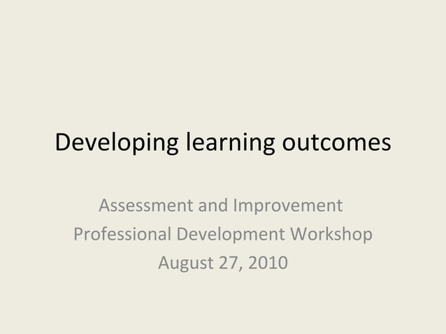 01 developing learning outcomes | PPT | Educational Assessment | Education