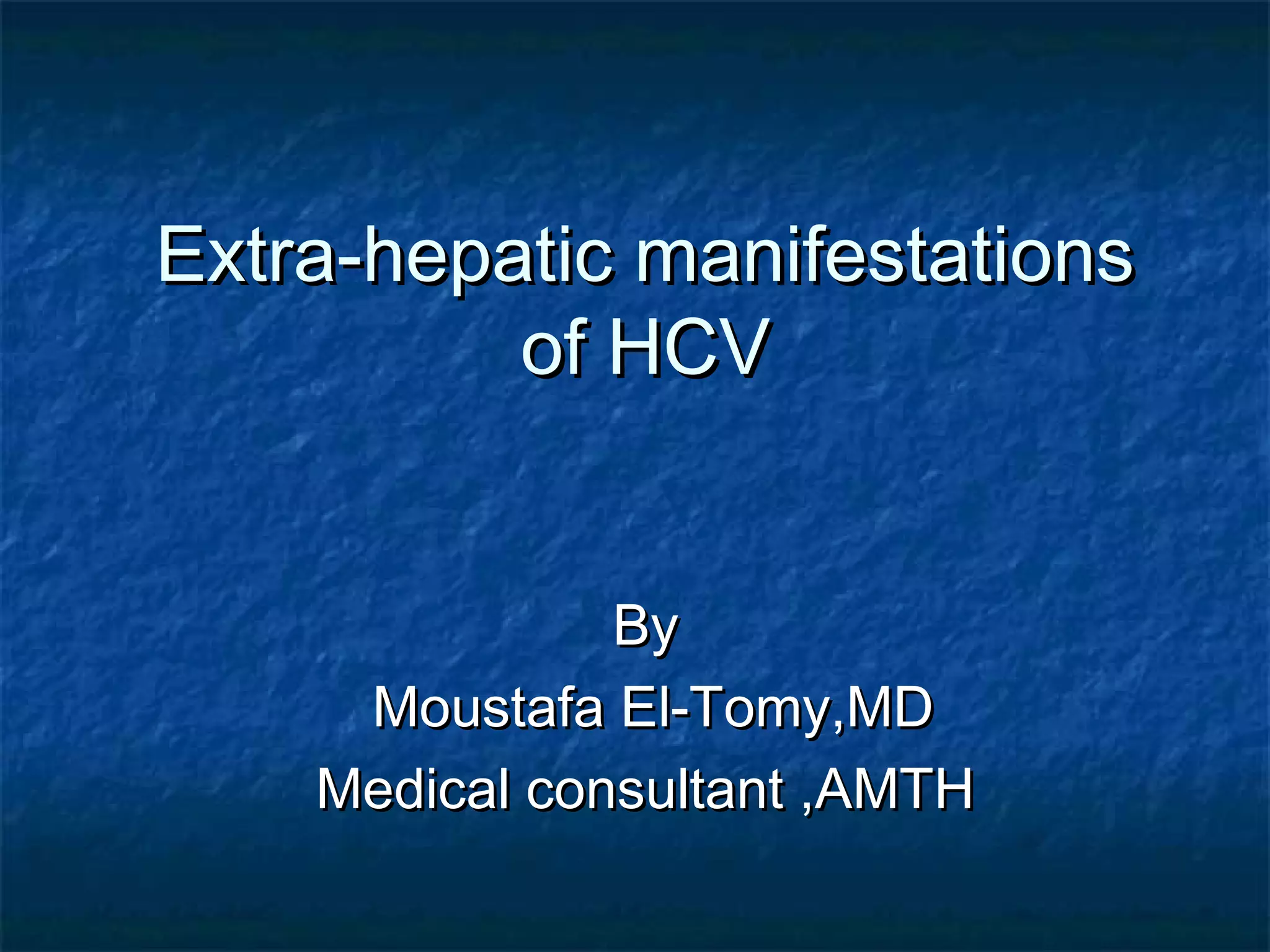 Extrahepatic Manifestations of HCV | PPT