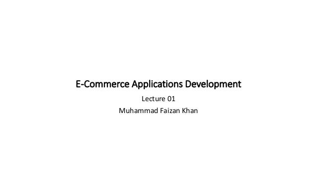E-Commerce Applications Development | PPT