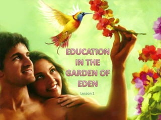 01 education in eden | PPTX | Christianity | Religion & Spirituality