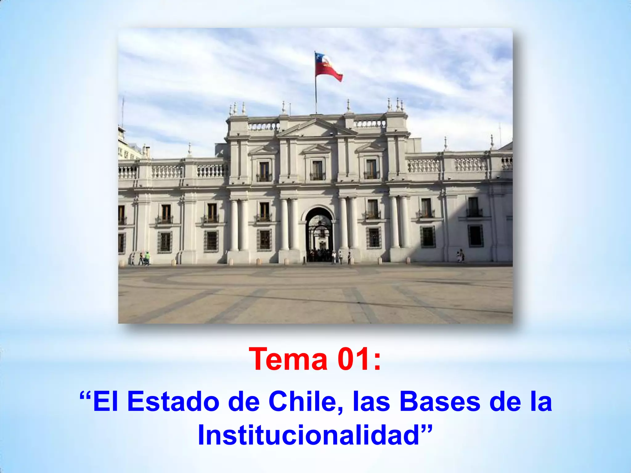 01 Las Bases de la Institucionalidad de Chile | PPTX