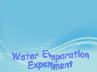 01evaporation experiment | PPS