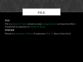 01 file handling for class use class pptx | PPT