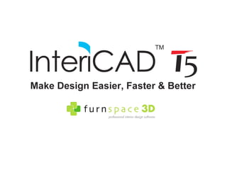 Furnspace 3D Intericad T5 Interior Design Software | PPT