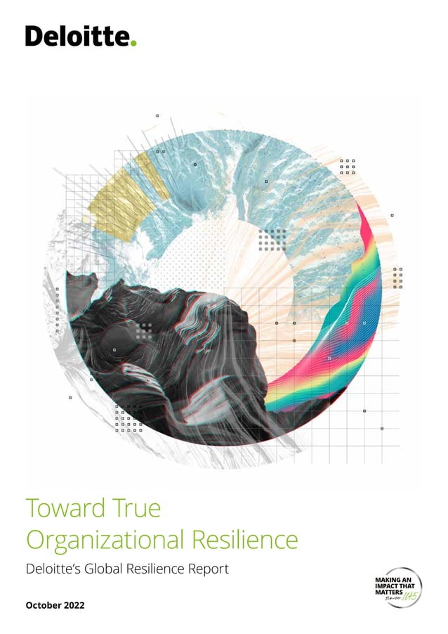 Toward True Organizational Resilience | Deloitte’s Global Resilience ...