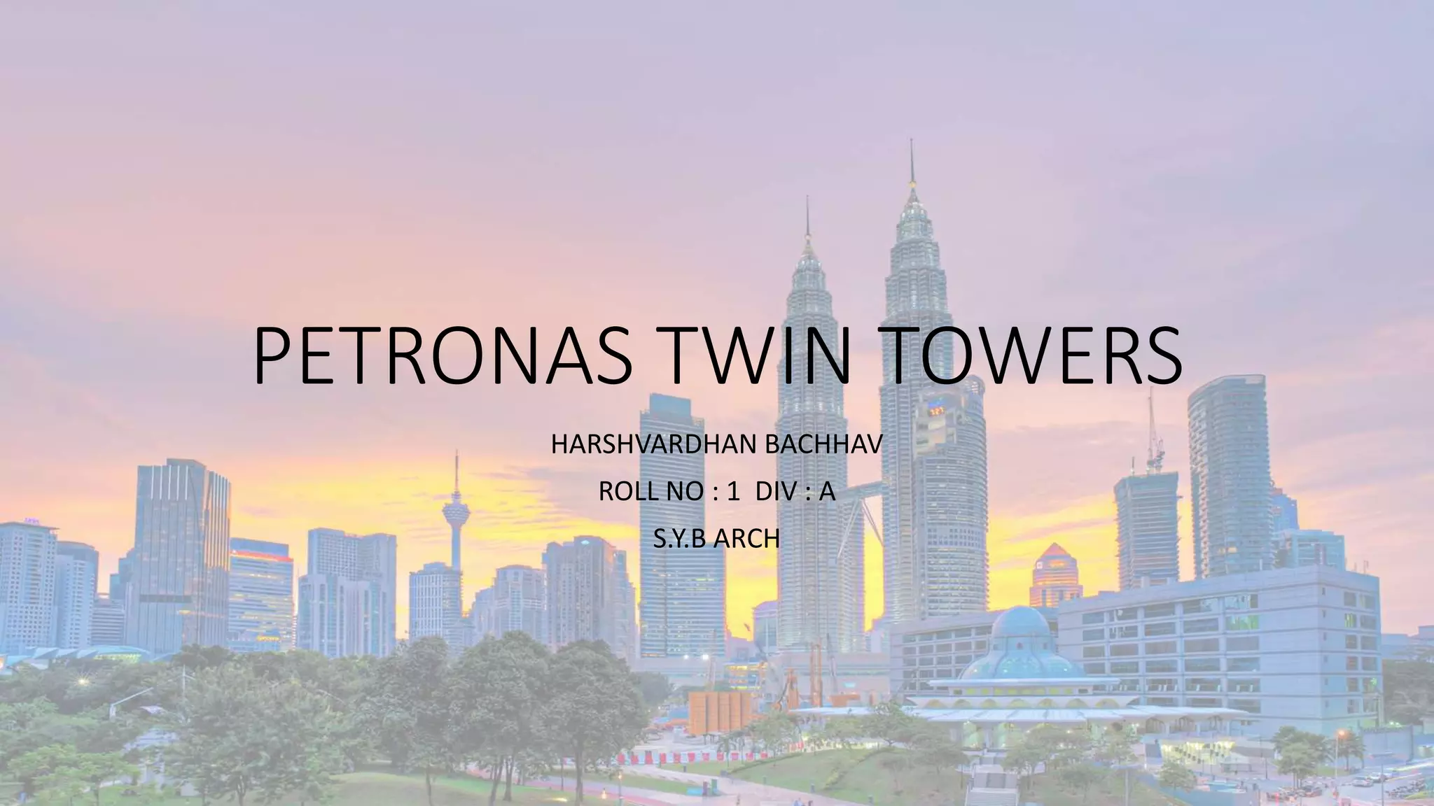 petronas twin tower | PPTX