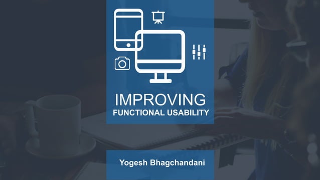 Improving Functional Usability | PPT