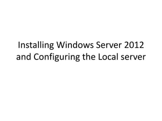 01Installing Windows Server 2012R2 all in One.pptx