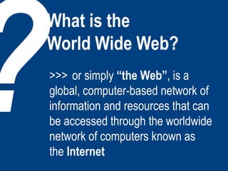 Internet & World Wide Web (Into. to Internet & Web Page Dev't) | PPTX