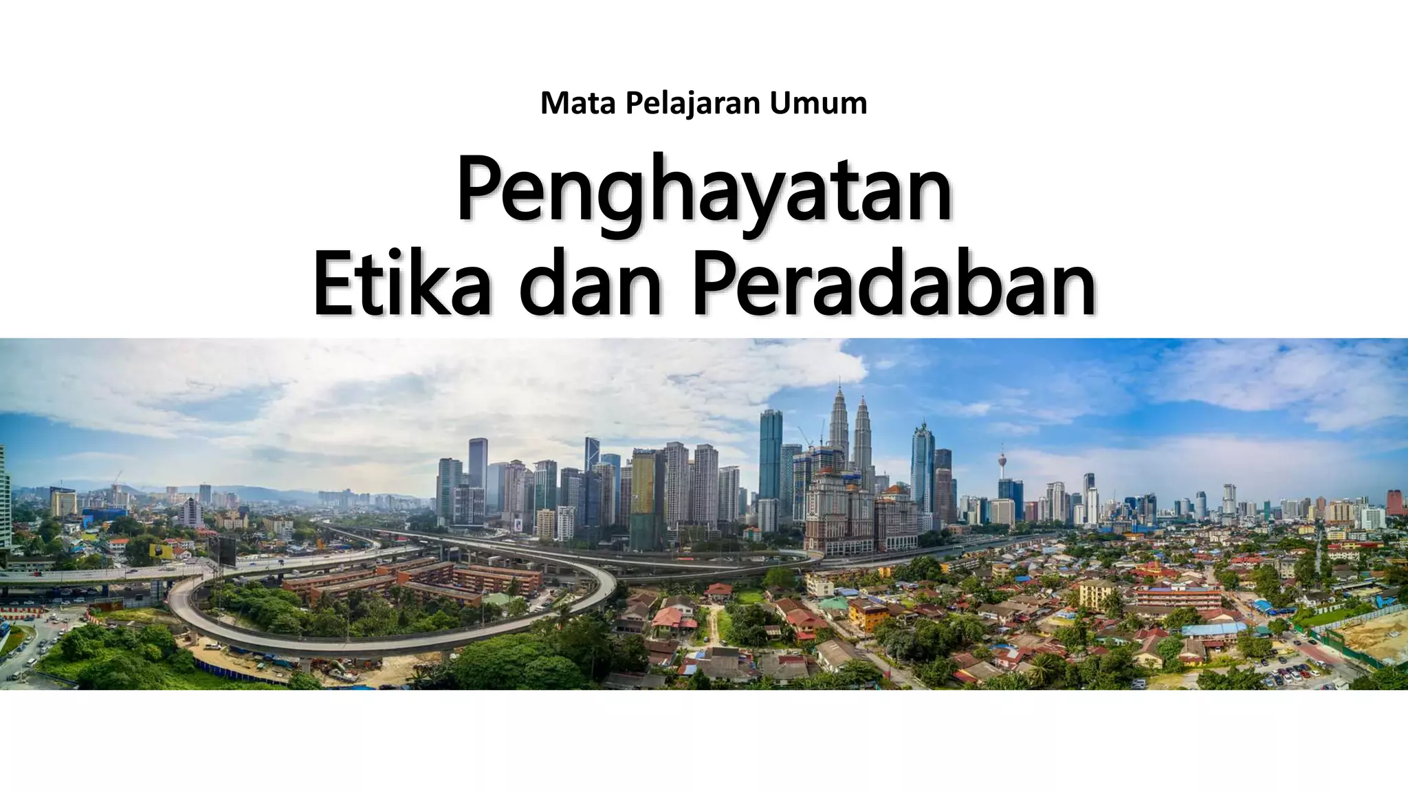 Pengenalan Penghayatan Etika dan Peradaban | PPTX