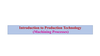 01 introduction to Manufacturing processes | PDF