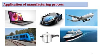 01 introduction to Manufacturing processes | PDF