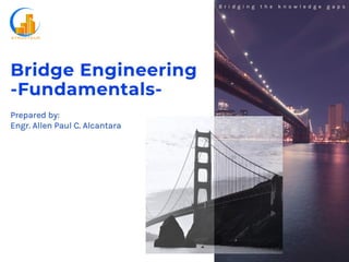 Introduction and Fundamentals of Bridge Engineering | PDF