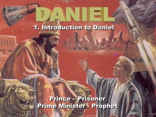 01 Introduction to Daniel.ppt