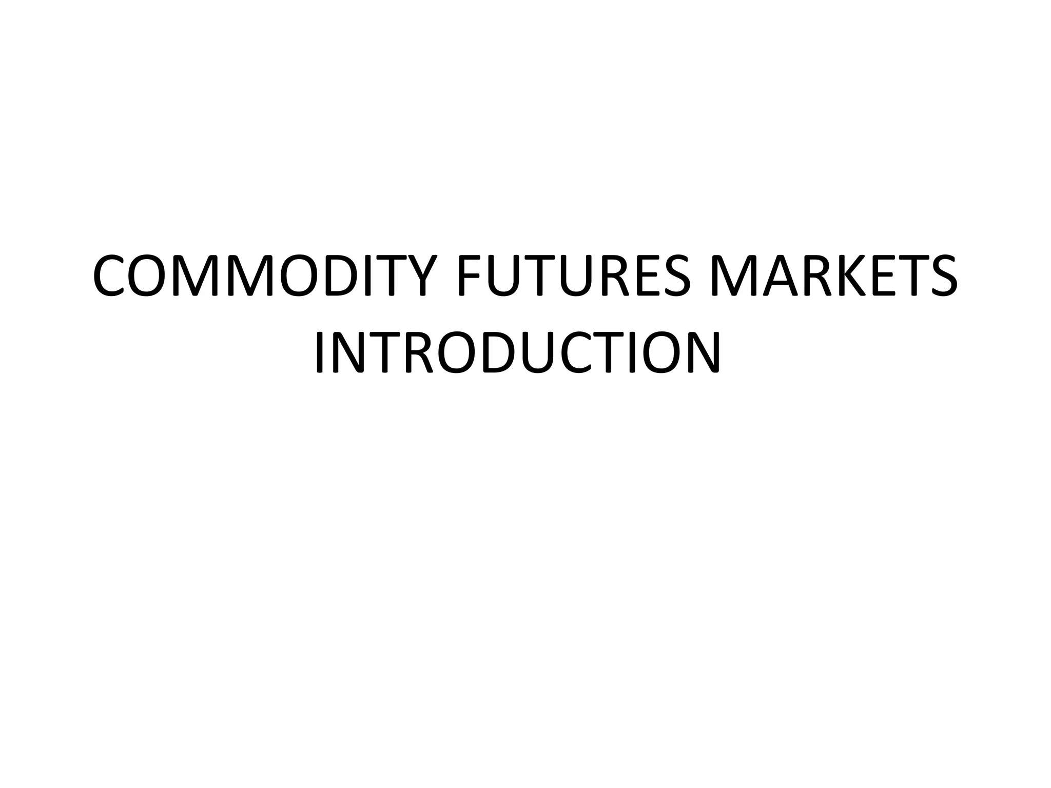 CFM-Introduction to futures markets | PPT