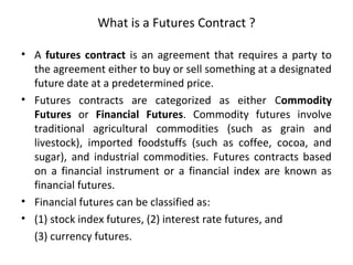 CFM-Introduction to futures markets | PPT
