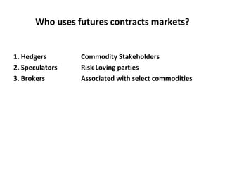 CFM-Introduction to futures markets | PPT